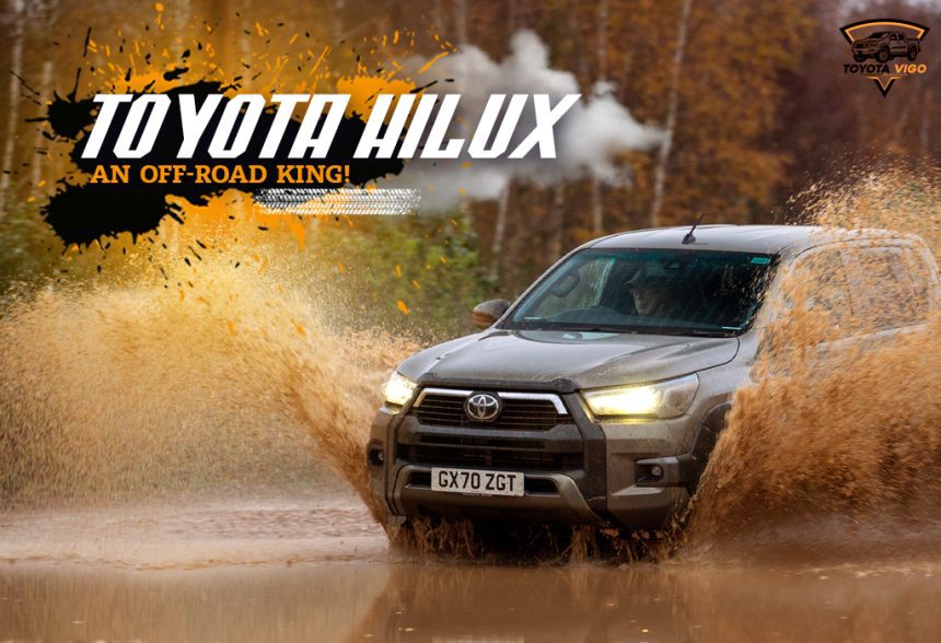 Toyota Hilux – An Off-Road King - Toyota Vigo Car